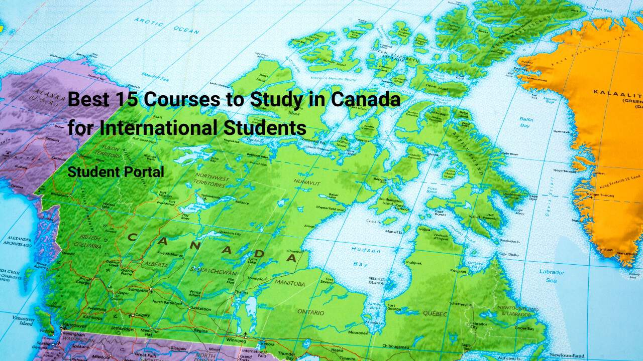 Best 15 Courses to Study in Canada for International Students - IES ...